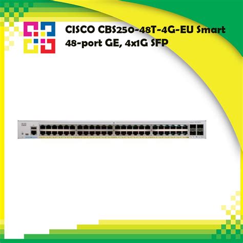 Cisco Cbs250 48t 4g Eu Smart 48 Port Ge 4x1g Sfp Shopee Thailand