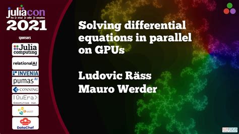 Solving Differential Equations In Parallel On Gpus Workshop 2021