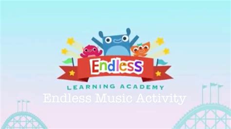 Endless Learning Academy Endless Music Activity Youtube