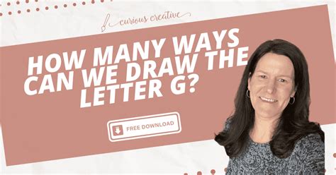 20 Ways To Draw The Letter G Using Hand Lettering And Calligraphy Curious Creative Studio