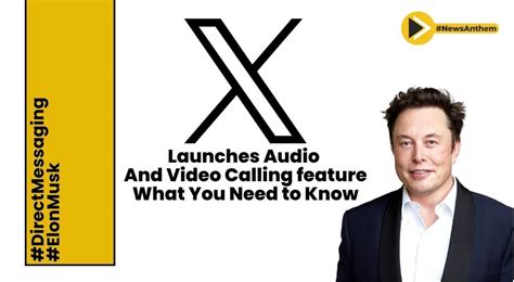 X Video And Audio Calling Feature Officially Launched What You Need To Know