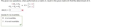Solved The Given Row Operations When Performed On A Matrix Chegg Com