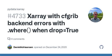 Xarray With Cfgrib Backend Errors With Where When Drop True Issue
