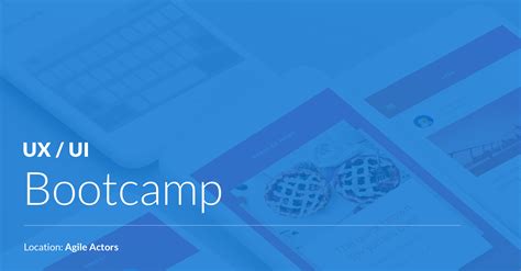 Uxui Bootcamp Learning Actors