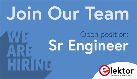 Elektor International Media On Linkedin Open Position Sr Engineer