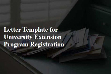 Letter Template For University Extension Program Registration Free