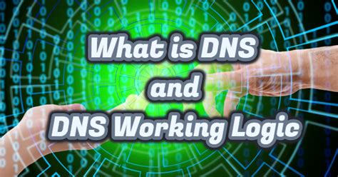 What Is DNS And DNS Working Logic SYSTEMCONF