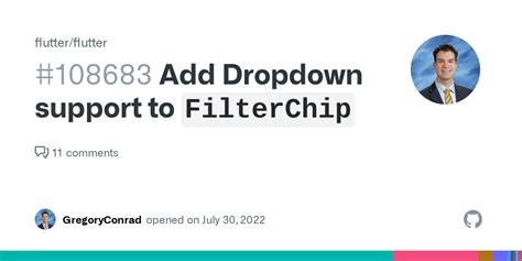 Add Dropdown Support To `filterchip` · Issue 108683 · Flutterflutter