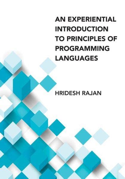 Experiential Introduction To Principles Of Programming Languages An Von Hridesh Rajan