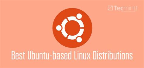 Abhijeet Adsul On Linkedin 10 Best Ubuntu Based Linux Distributions
