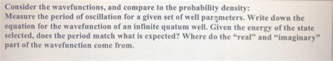 Solved Consider The Wavefunctions And Compare To The