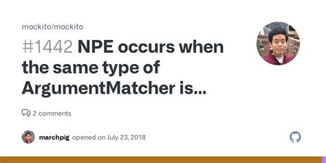 Npe Occurs When The Same Type Of Argumentmatcher Is Used More Than Once