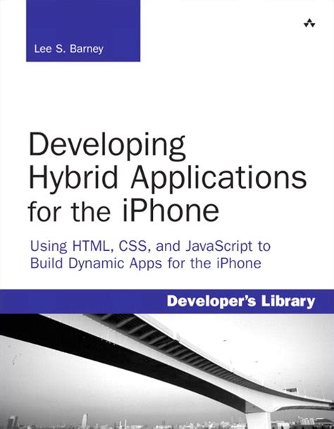 Developing Hybrid Applications For The Iphone Using Html Css And