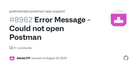 Error Message Could Not Open Postman · Issue 8962 · Postmanlabspostman App Support · Github
