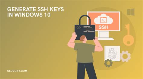 How To Generate Ssh Keys In Windows 10 In 4 Easy Steps Cloudzy