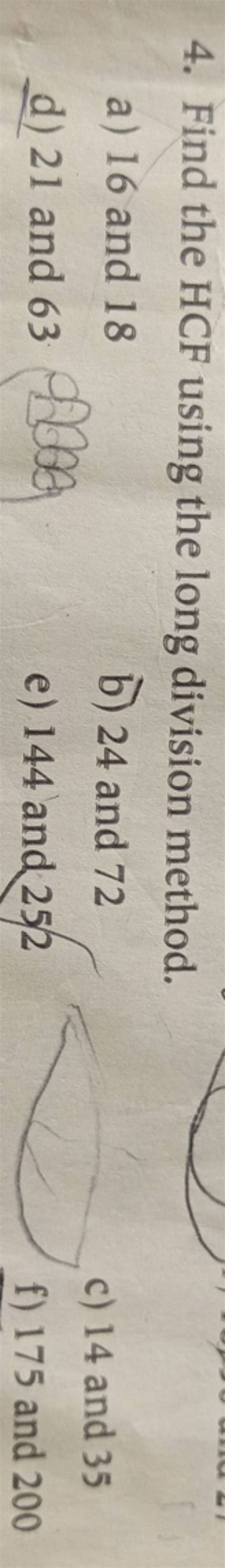 4 Find The Hcf Using The Long Division Method A 16 And 18b 24 And 72