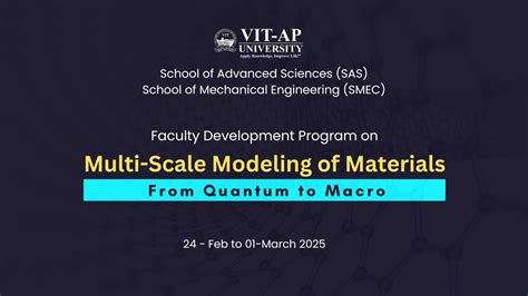 Multiscale Modeling Of Materials From Quantum To Macro Vitap Events
