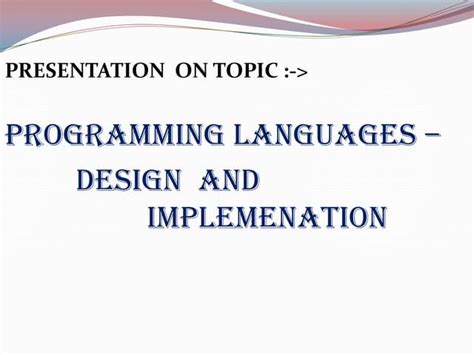 programming language design and implemenation ppt