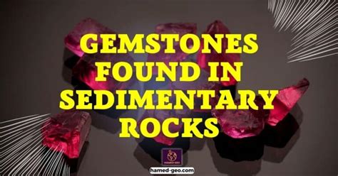 Gemstones Found In Sedimentary Rocks Hamed Geo