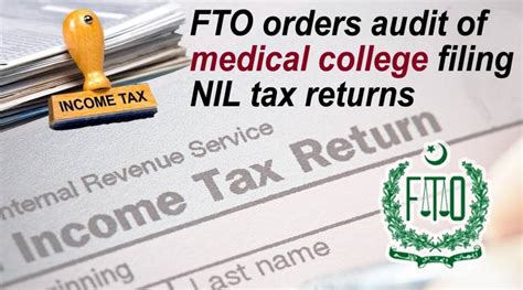 Fto Orders Audit Of Medical College Filing Nil Tax Returns