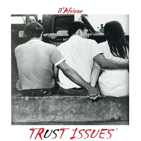 Dafrican Trust Issues Ep Lyrics And Tracklist Genius