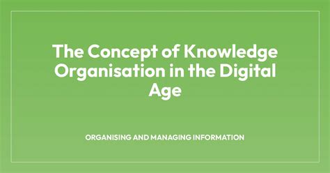 The Concept Of Knowledge Organisation In The Digital Age Lis Library And Information Science