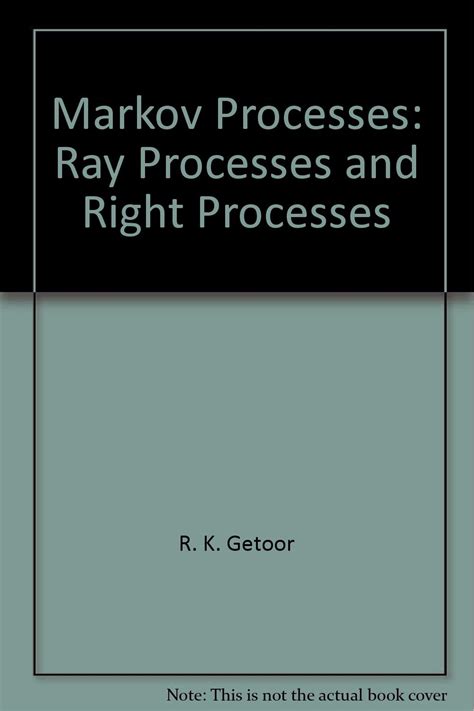 markov processes ray processes and right processes lecture notes in