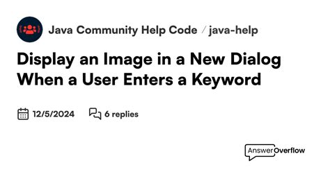 Display An Image In A New Dialog When A User Enters A Keyword Java Community Help Code Learn