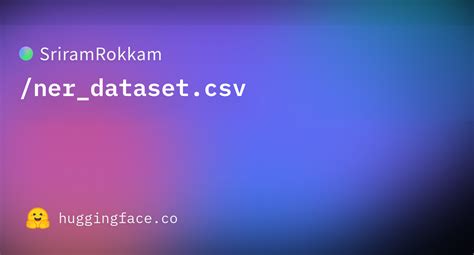 SriramRokkam Ner Dataset Csv Datasets At Hugging Face