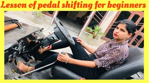 Lesson Of Pedal Shifting For Beginners Bare Feet Pedal Pumping And