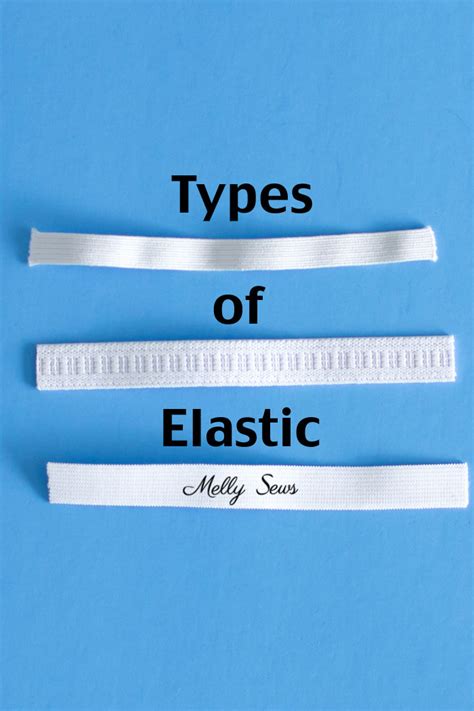 Types Of Elastic And When To Use Them Melly Sews