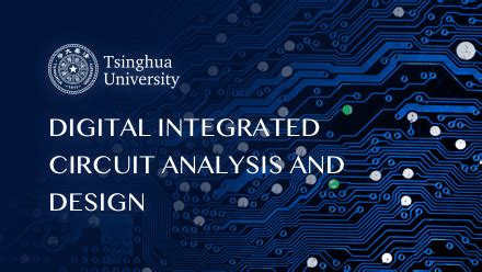Free Course Digital Integrated Circuit Analysis And Design From Tsinghua University Class Central