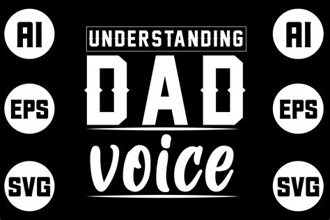 Understanding Dad Voice Graphic By Hasshoo Creative Fabrica