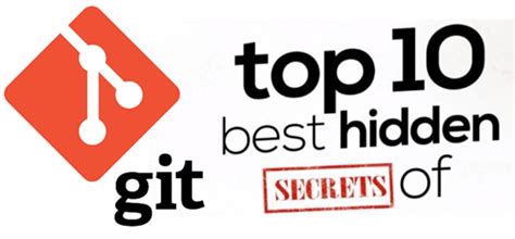 Hidden Secrets Of Git That You Never Knew By Anand Medium