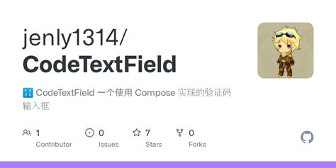 Github Jenly1314codetextfield 🔢 Codetextfield 一个使用 Compose 实现的验证码输入框