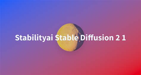 Stabilityai Stable Diffusion A Hugging Face Space By Lingoss