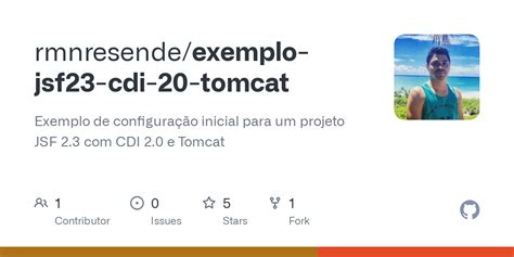 github rmnresende exemplo jsf23 cdi 20 tomcat exemplo de configuração inicial para um projeto