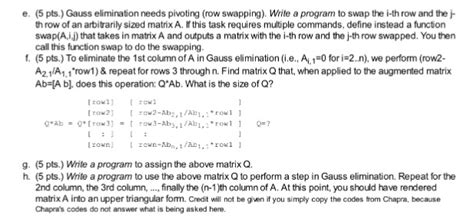Solved Gauss Elimination Needs Pivoting Row Swapping Chegg