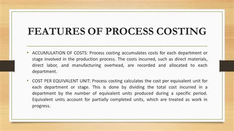 FEATURES OF PROCESS COSTING BEST POINTS