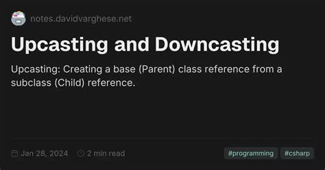 Upcasting And Downcasting