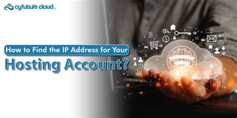 How To Find The Ip Address For Your Hosting Account