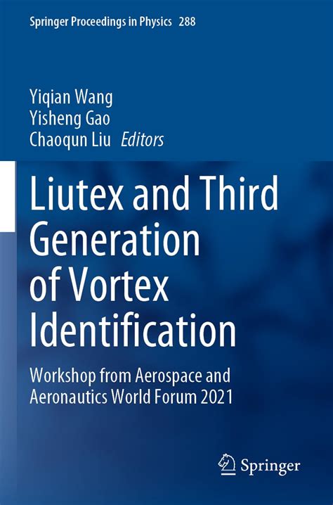 Liutex And Third Generation Of Vortex Identification Workshop From Aerospace And Aeronautics