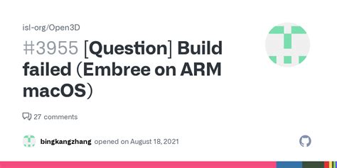 Question Build Failed Embree On Arm Macos · Issue 3955 · Isl Orgopen3d · Github