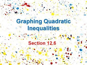 Alg 1 Graphing Quadratic Inequalities By Vicki Hines TpT