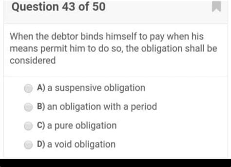 solved question 43 of 50 when the debtor binds himself to