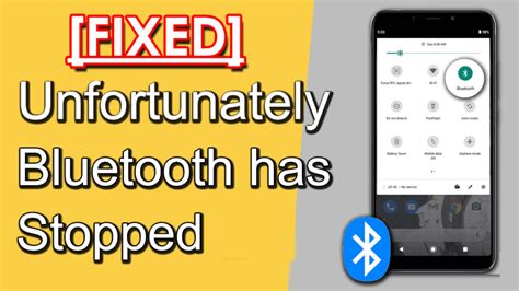 10 Ways To Fix Unfortunately Bluetooth Has Stopped On Android