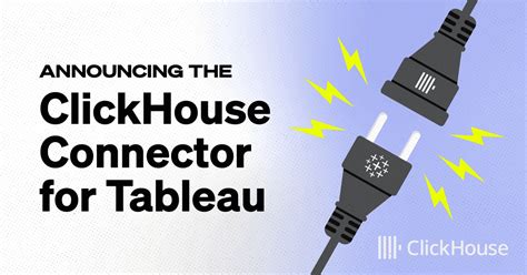Announcing The Official Clickhouse Connector For Tableau