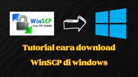 Cara Download Winscp Di Windows Youtube
