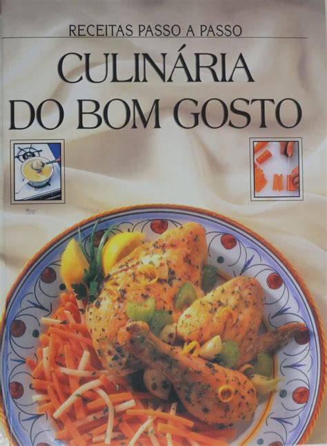 Livro Culinária Do Bom Gosto Receitas Passo A Passo Loja Secondhand