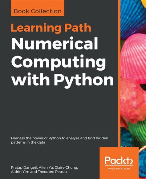Numerical Computing With Python 9781789953633 Allen Yu Boeken Bol